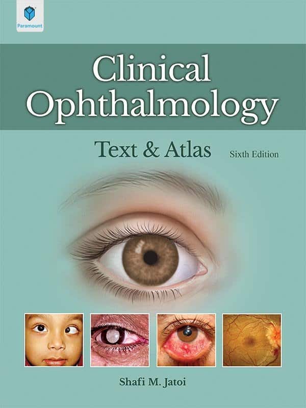Jatoi Ophthalmology | CLINICAL OPHTHALMOLOGY: TEXT & ATLAS 6th EDITION - UPMED Shop