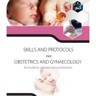 SKILLS AND PROTOCOLS OBSTETRICS AND GYNAECOLOGY-2ND EDITION - UPMED Shop