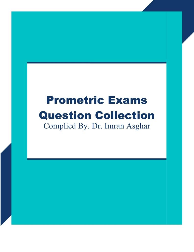 Prometric Exams Question Collection by Dr. Imran Asghar - UPMED Books